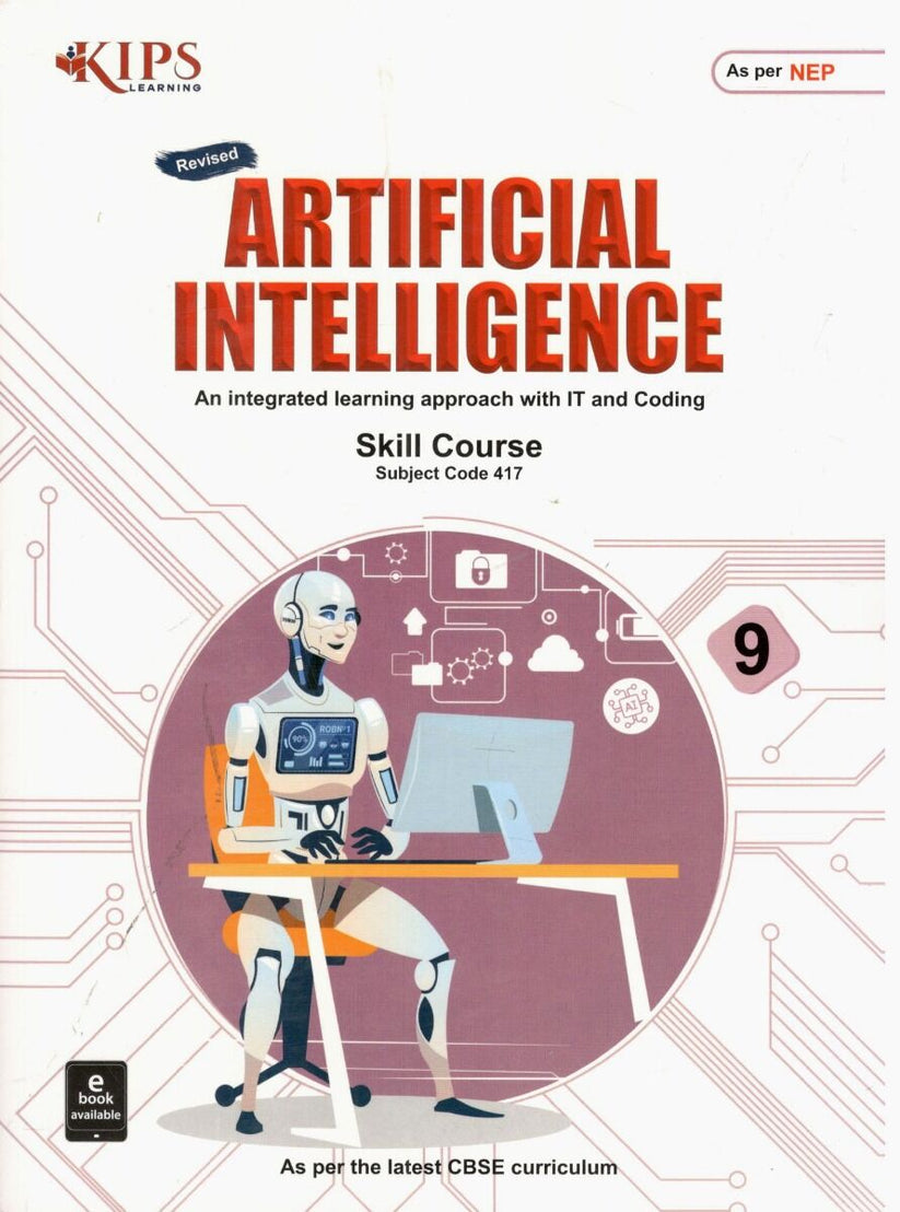 KIPS Artificial Intelligence Skill Course for Class 9 (Subject Code 41 ...
